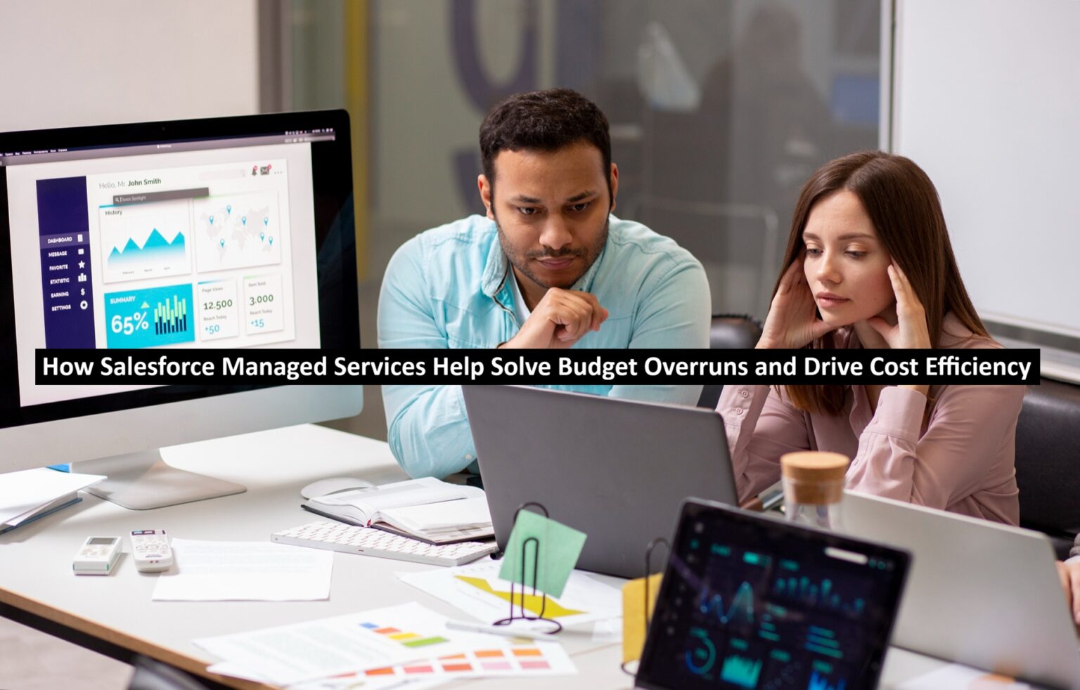 How Salesforce Managed Services Help Solve Budget Overruns and Drive ...